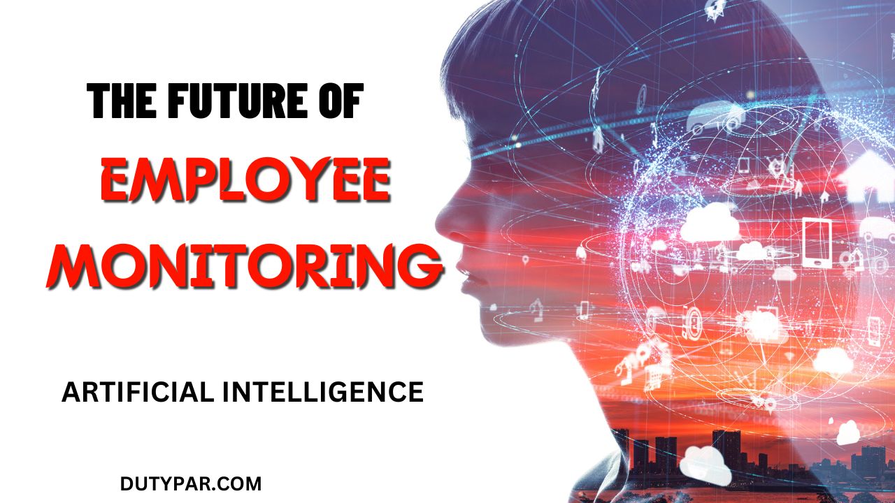 The Future of Employee Monitoring: Trends and Implications